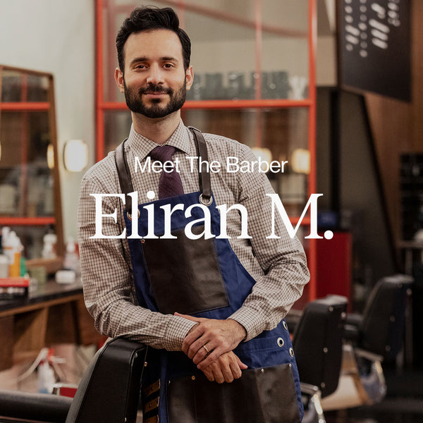 Meet The Barber - Eliran – Fellow Barber